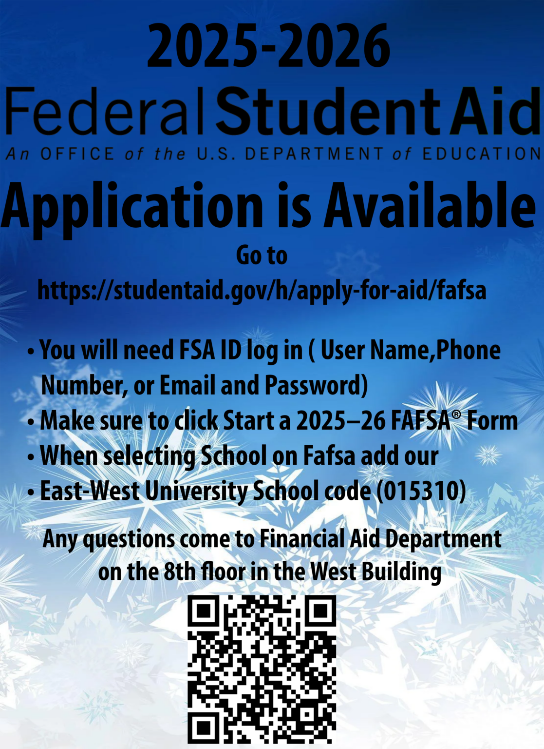 2025-2026 FAFSA NOW OPEN- Apply Today! EWU's School code: 015310 - East-West University